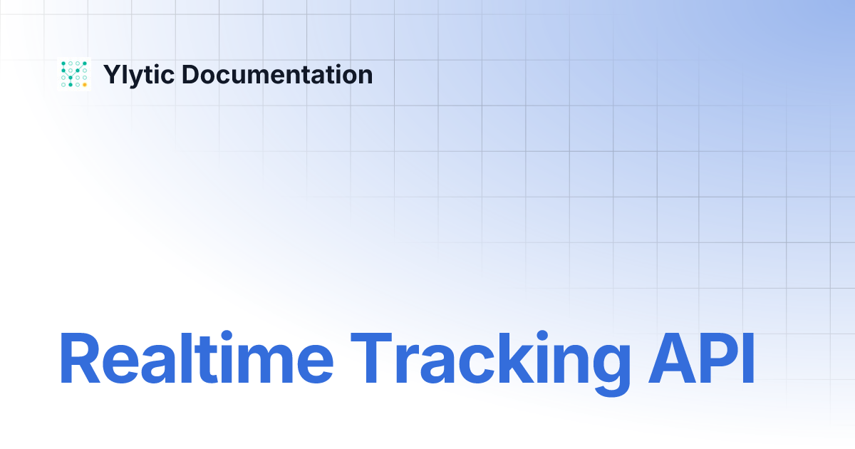 Realtime Tracking API | Ylytic Documentation