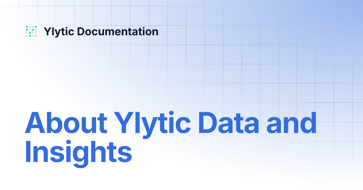 About Ylytic Data and Insights | Ylytic Documentation